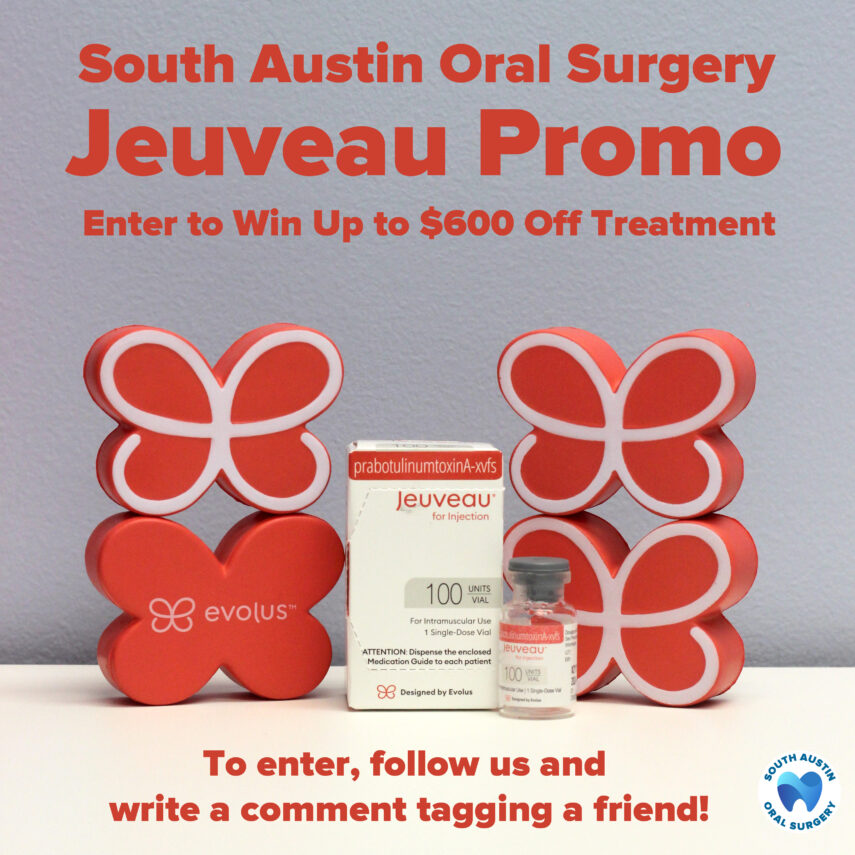 Jeuveau Raffle – June 2023! - South Austin Oral Surgery